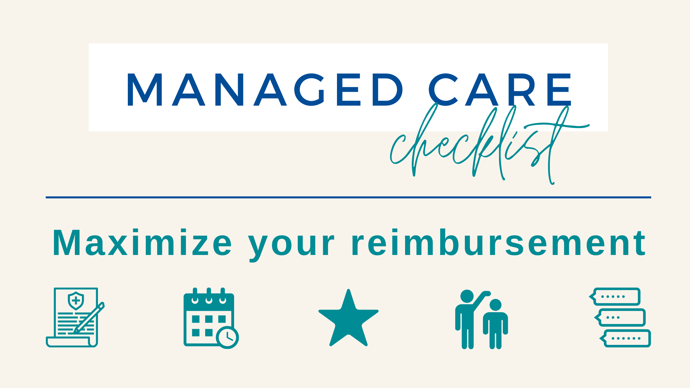 Maximize Reimbursement with Managed Care Checklist