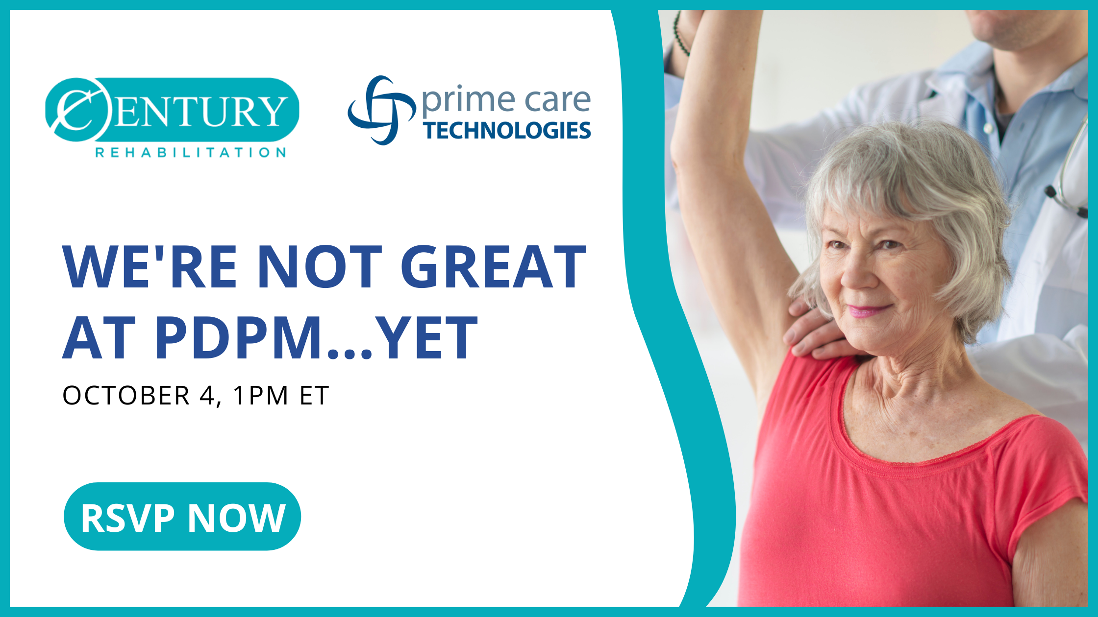 Prime Care Tech + Century Rehab | October 4 Webinar
